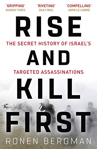 Amazon.co.jp: Rise and Kill First: The Secret History of Israel's ...