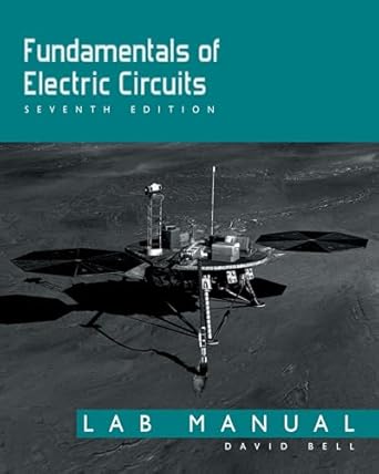 Fundamentals of Electric Circuits: Lab Manual: Bell, David ...