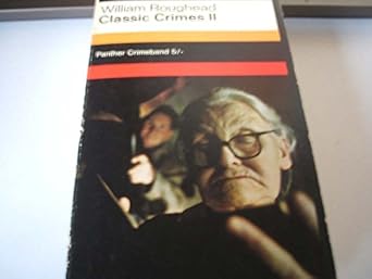 Classic Crimes II: Amazon.co.uk: Roughead, William: Books