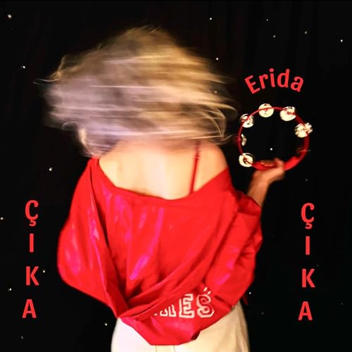 Çika Çika by ERIDA on Prime Music