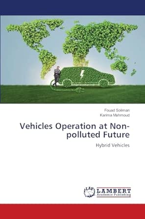 Vehicles Operation at Non-polluted Future: Hybrid Vehicles: Soliman ...