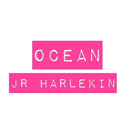 Play Ocean by JR Harlekin on Amazon Music