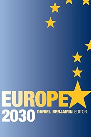 Europe 2030 : Buy Online at Best Price in KSA - Souq is now Amazon.sa: Benjamin, Daniel: Books