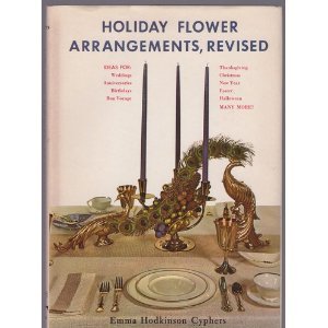 Holiday Flower Arrangements, Revised: Cyphers, Emma Hodkinson: Amazon ...