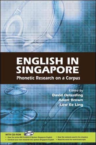 English in Singapore: Phonetic Research on a Corpus: David Deterding ...