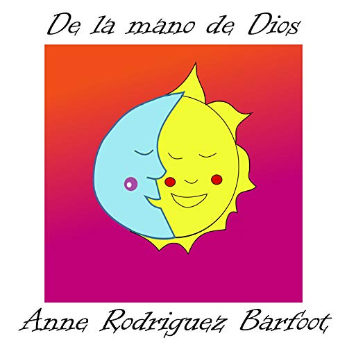 Amazon MusicでAnne Rodriguez BarfootのDe la Mano de Diosを再生する