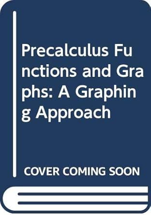 Precalculus Functions and Graphs: A Graphing Approach: Larson, Ron ...