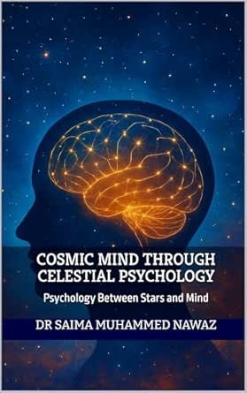 Cosmic Mind through Celestial Psychology: Psychology Between Stars and ...