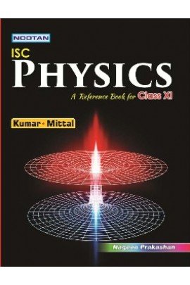 Nootan ISC Physics A Reference Book For Class XI : Kumar.Mittal: Amazon ...