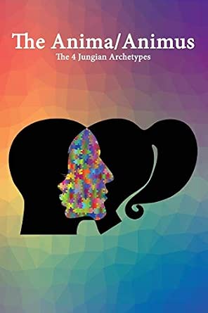 Amazon.com: The Anima/Animus (The 4 Jungian Archetypes): A Jung ...