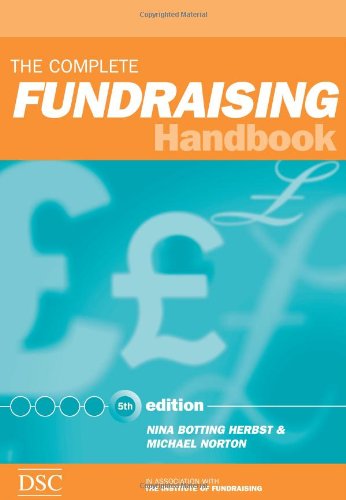 The Complete Fundraising Handbook: Nina; Norton Michael Botting, Nina ...