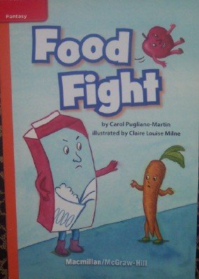 Food Fight (Grade 5 Reading): Carol Pugliano-Martin, Claire Louise ...