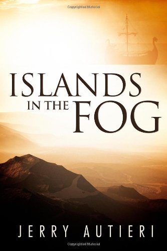 Islands in the Fog (Ulfrik Ormsson's Saga) (Volume 2): Autieri, Jerry ...
