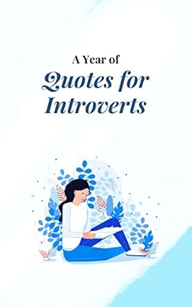A Year of Quotes for Introverts / 52 Weeks of Inspiration for ...