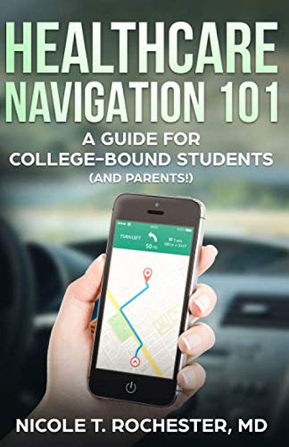 Healthcare Navigation 101: A Guide for College-Bound Students (and ...