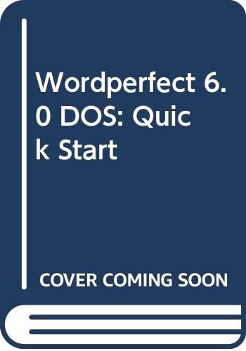Wordperfect 6.0 DOS: Quick Start: Stacy, Sue Varnon: 9780538712729 ...