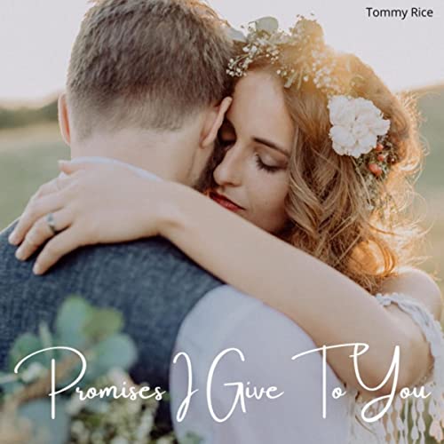 Play Promises I Give to You by Tommy Rice on Amazon Music