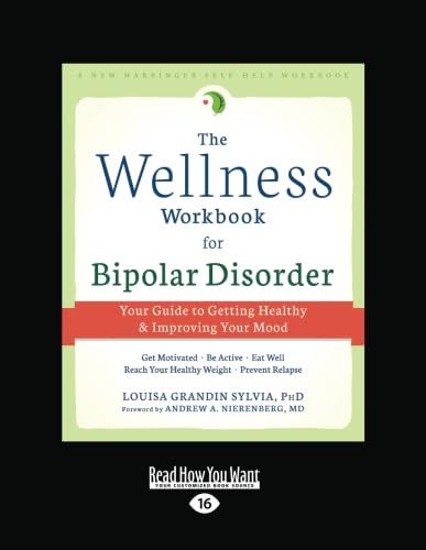 The Wellness Workbook for Bipolar Disorder: Your Guide to Getting ...