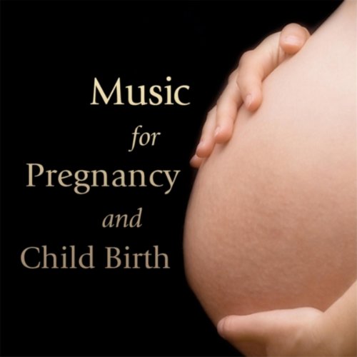 Amazon.com: Music for Pregnancy and Child Birth: Top Songs for ...