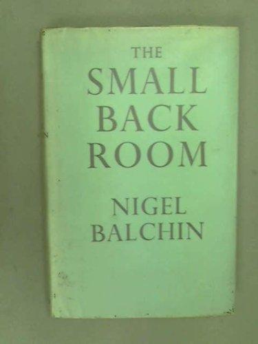 The Small Back Room: Balchin. Nigel: Amazon.com: Books