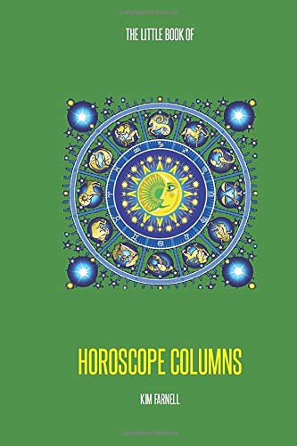 The Little Book of Horoscope Columns: Farnell, Kim: 9781095147535 ...