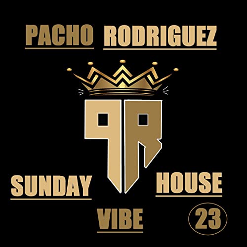 Play Sunday vibe house 23 by Pacho Rodriguez on Amazon Music Unlimited