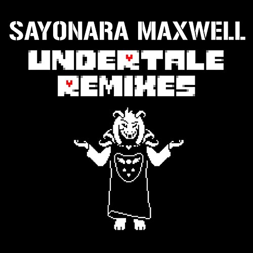 Amazon.co.jp: Undertale Remixes : SayMaxWell: デジタルミュージック