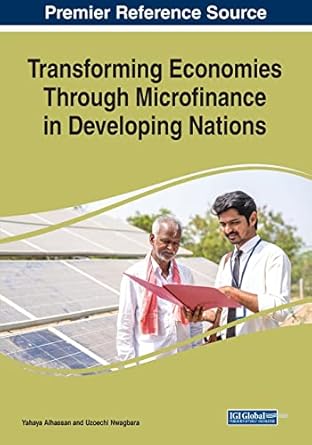Transforming Economies Through Microfinance in Developing Nations ...