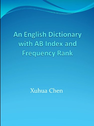 An English Dictionary with AB Index and Frequency Rank eBook : Chen ...