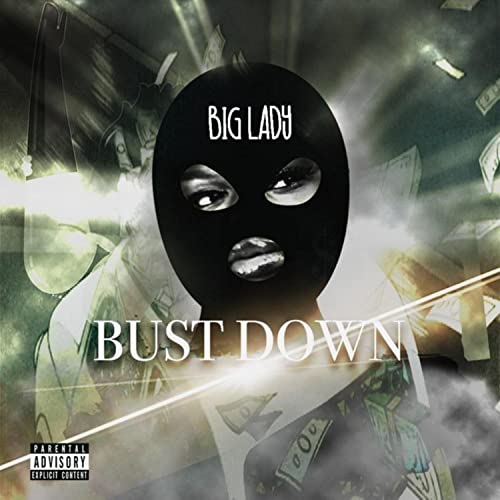 Bust Down by Big Lady on Prime Music