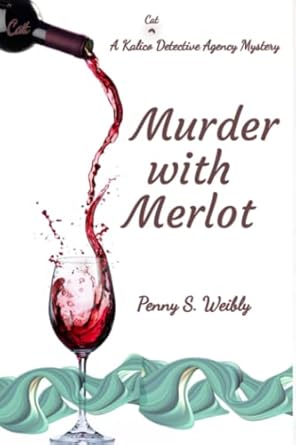 Amazon.com: Murder with Merlot: A Kalico Cat Detective Agency Mystery ...