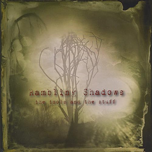 Rambling Shadows - Tools & the Stuff - Amazon.com Music