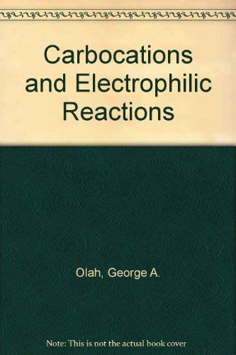 Amazon | Carbocations and Electrophilic Reactions | Olah, George A ...
