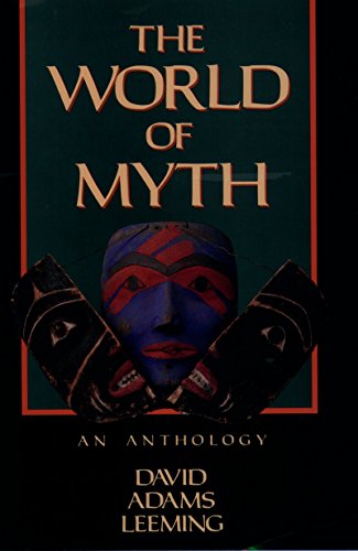 Amazon.com: The World of Myth: An Anthology eBook : Leeming, David ...
