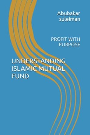 Amazon.com: UNDERSTANDING ISLAMIC MUTUAL FUND: PROFIT WITH PURPOSE ...