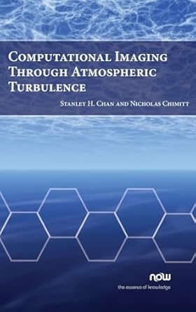 Computational Imaging Through Atmospheric Turbulence (Foundations and ...