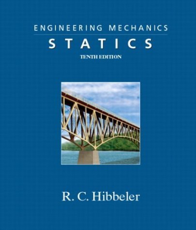 Engineering Mechanics Statics 10th Edition (Tenth Edition) by R.C ...