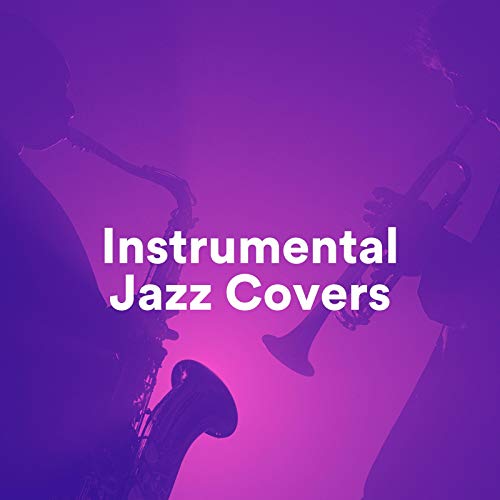Play Instrumental Jazz Covers by VARIOUS ARTISTS on Amazon Music