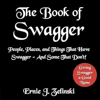 Amazon.com: THE BOOK OF SWAGGER: People, Places, and Things That Have ...