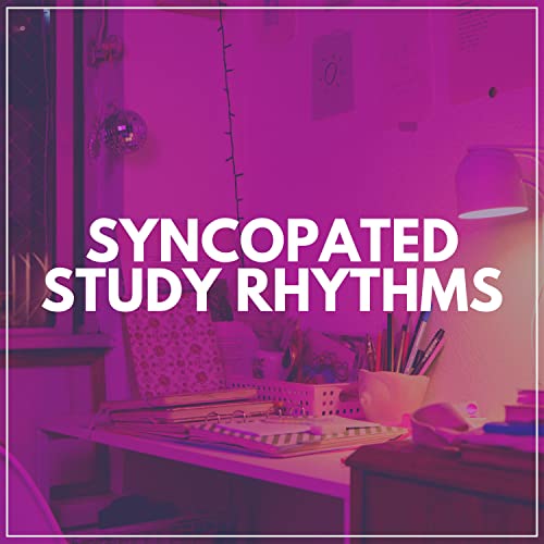 Play Syncopated Study Rhythms by Chill Hip-Hop Beats, Lo-Fi Beats ...