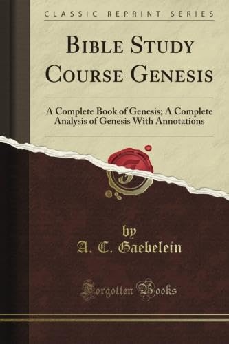 Bible Study Course Genesis: A Complete Book of Genesis; A Complete ...