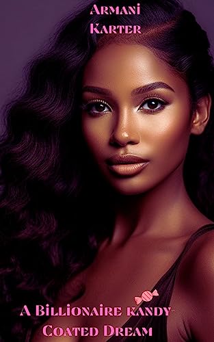 A Billionaire Kandy-Coated Dream - Kindle edition by Karter , Armani ...