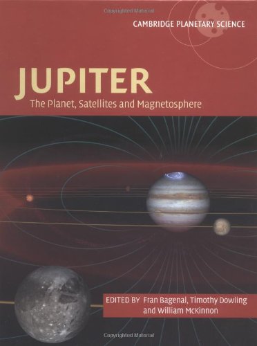 Buy Jupiter: The Planet, Satellites and Magnetosphere (Cambridge ...