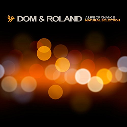 Play A Life of Chance / Natural Selection by Dom & Roland on Amazon Music