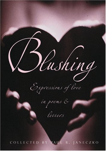 Amazon.com: Blushing: Expressions Of Love In Poems And Letters ...