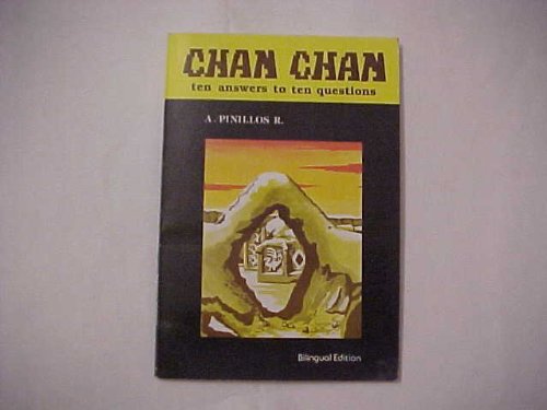 Chan Chan - Ten Answers to Ten Questions: Alberto Pinillos R.: Amazon ...