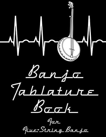 Amazon.com: Banjo Tablature Book for Five-String Banjo: A Banjo Tab ...