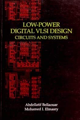 Low-Power Digital VLSI Design: Circuits and Systems: 9789810078485 ...