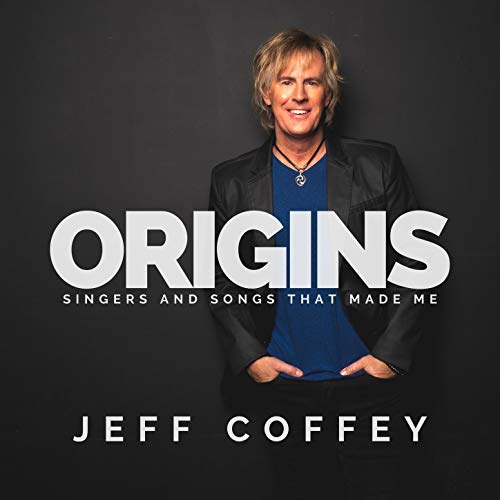 Play Origins - Singers and Songs That Made Me by Jeff Coffey on Amazon ...