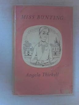 Miss Bunting: Angela Thirkell: 9789997532497: Amazon.com: Books